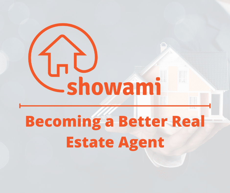 Becoming a Better Real Estate Agent - Showami