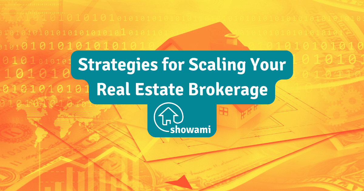 How to Grow a Real Estate Brokerage - Showami