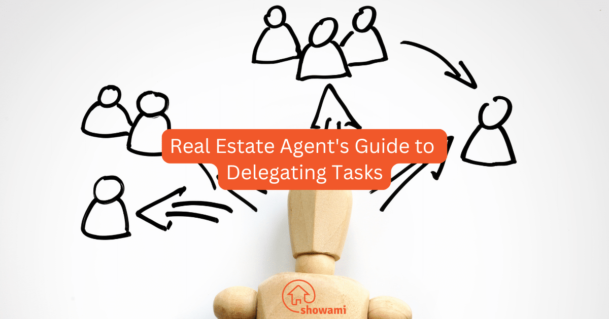 Real Estate Agent's Guide to Delegating Tasks and Growing