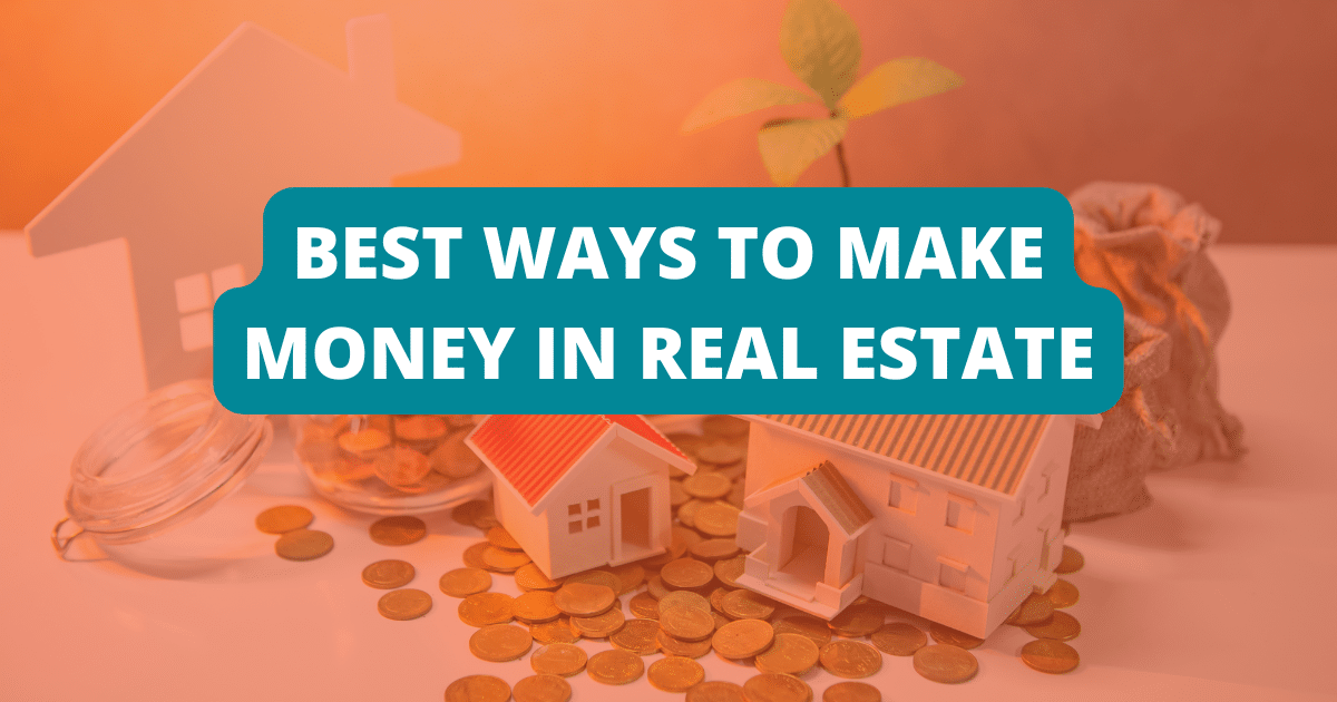 46 Ways to Make Money in Real Estate
