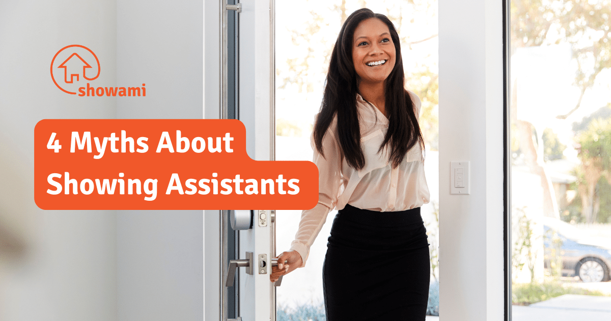 4 Myths About Showing Assistants Every Real Estate Professional Should ...