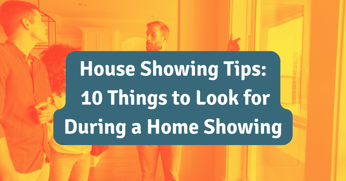 House Showing Tips: 10 Things to Check Before Buying
